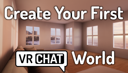 创建你的第一个 VRChat 世界 | VRCD 文档库